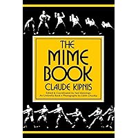 The Mime Book (Umbrella Book): Claude Kipnis: 9780916260552: Amazon.com ...