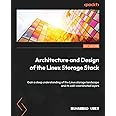 Amazon.com: Architecture and Design of the Linux Storage Stack: Gain a ...