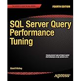 SQL Server 2017 Query Performance Tuning: Troubleshoot and Optimize Query Performance: Fritchey ...