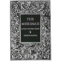 The Mishnah: A New Translation: Neusner, Jacob: 9780300050226: Amazon ...