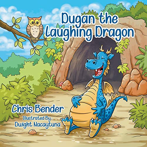 Dugan the Laughing Dragon: Bender, Chris: 9781643141589: Amazon.com: Books