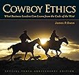 Cowboy Ethics: What Wall Street Can Learn From The Code Of The West ...