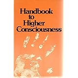 Handbook to Higher Consciousness: Keyes, Ken: 9781870845243: Amazon.com ...