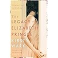 The Legacy of Elizabeth Pringle: Wark, Kirsty: 9781444777628: Amazon ...