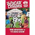 The Mystery at the Dog Show (The Boxcar Children Mysteries): Warner ...