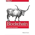 Blockchain: Blueprint for a New Economy: Swan, Melanie: 9781491920497: Amazon.com: Books