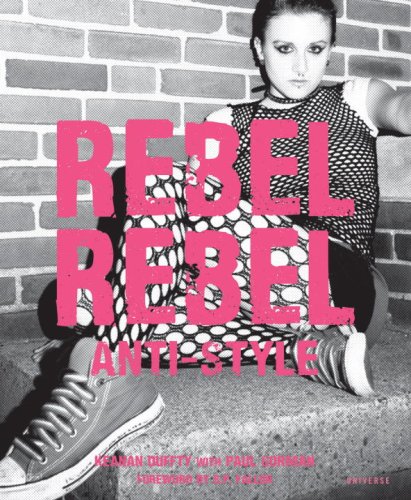 Rebel, Rebel: Anti-Style: Duffty, Keanan, Gorman, Paul, Fallon, B.P ...