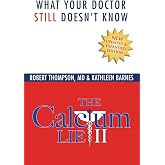 The Calcium Lie: What Your Doctor Doesn't Know Could Kill You: Robert ...