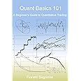 Amazon.com: Quant Basics 101: A Beginner's Guide To Quantitative Trading: 9798361936045: Segonne ...