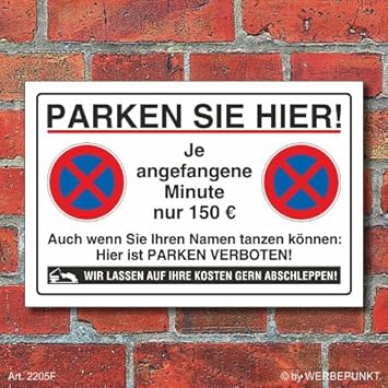 [2205] Schild Parkverbot, Halteverbot, lustig 150 € (300 x 200 mm ...