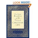 Golden Booklet of the True Christian Life - Kindle edition by John ...