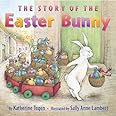 The Story of the Easter Bunny: An Easter And Springtime Book For Kids ...