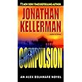 Amazon.com: Compulsion (Alex Delaware, No. 22): 9780345465283: Kellerman, Jonathan: Books