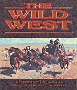 The Wild West book by Time-Life Books
