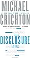 Amazon.com: Disclosure: A Novel (9780345539007): Crichton, Michael: Books