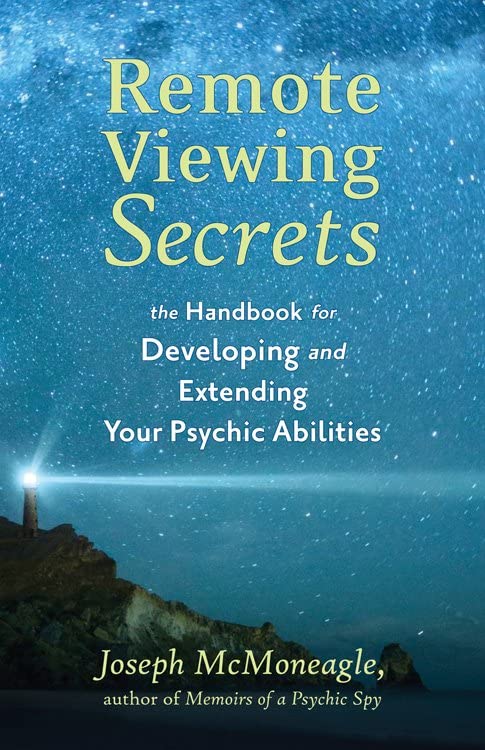 Amazon.com: Remote Viewing Secrets: A Handbook: 9781571741592: McMoneagle, Joseph: Books
