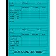 Vital Signs Log Book: Health Monitoring Journal and Medical Records ...