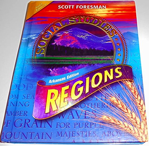 Gold Arkansas Edition Social Studies Regions: scott foresman ...