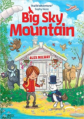 Big Sky Mountain by Alex Milway – Mrs Sydney's Famous World's Smallest ...