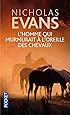 Amazon.fr - L'Homme qui murmurait à l'oreille des chevaux - Nicholas Evans, Valérie Malfoy - Livres