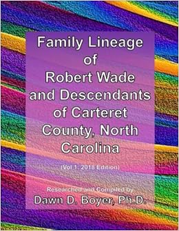 Family Lineage of Robert Wade and Descendants of Carteret County, North ...