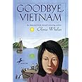 Goodbye, Vietnam: Whelan, Gloria: 9780679823766: Amazon.com: Books
