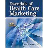 Essentials of Health Care Marketing, Fourth Edition: 9781284094312 ...