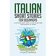 Amazon.com: Italian Short Stories for Beginners: 20 Captivating Short ...
