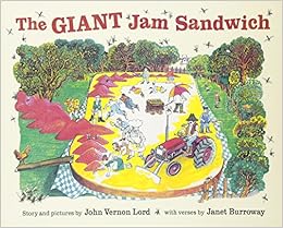 The Giant Jam Sandwich: Amazon.co.uk: Janet Burroway, John Vernon Lord ...