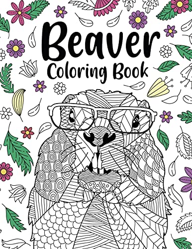 Beaver Coloring Book: Coloring Books for Adults, Gifts for Animal ...