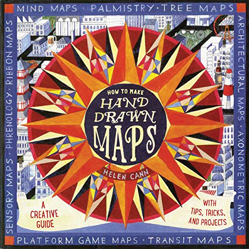 Book How To Make Hand Drawn Maps A Creative Guide With Tips Tricks N and Projects ZIP 