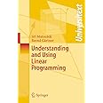 Understanding and Using Linear Programming (Universitext): Matousek, Jirí, Gärtner, Bernd ...