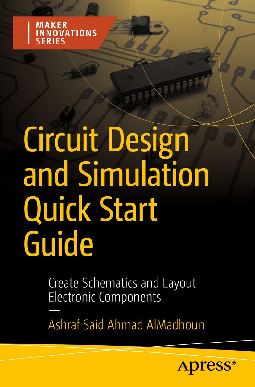 Mua Circuit Design and Simulation Quick Start Guide: Create Schematics ...
