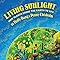 Living Sunlight: How Plants Bring The Earth To Life: Molly Bang, Penny ...