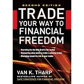 Trade Your Way to Financial Freedom: Tharp, Van K.: 9780070647626 ...
