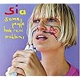 SIA - Some People Have Real Problems - Amazon.com Music