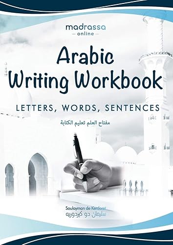Arabic Writing Workbook: Alphabet, Words, Sentences⎜Learn to write ...