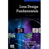 Lens Design Fundamentals: Kingslake, Rudolf, Johnson, R. Barry ...