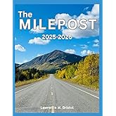The MILEPOST 2024: Alaska Travel Planner: Reeves Morris Communications ...