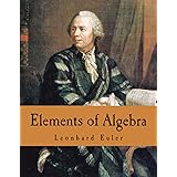 Elements of Algebra (Cambridge Library Collection - Mathematics): Euler ...