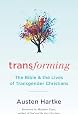 Amazon.com: Transforming: The Bible and the Lives of Transgender ...