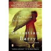 By Sebastian Barry - The Secret Scripture: A Novel (3/29/09): Sebastian ...