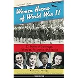 Amazon.com: Women Heroes of World War II: 26 Stories of Espionage ...