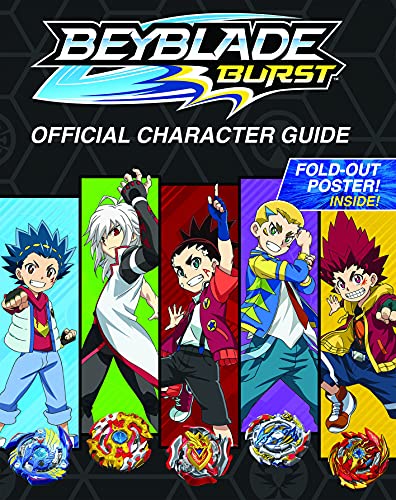 Beyblade Burst: Official Character Guide (FOLD-OUT POSTER INSIDE ...