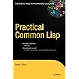 Practical Common Lisp: Peter Seibel: 8601405605306: Books: Amazon.com