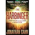 The Harbinger: The Ancient Mystery That Holds the Secret of America's ...