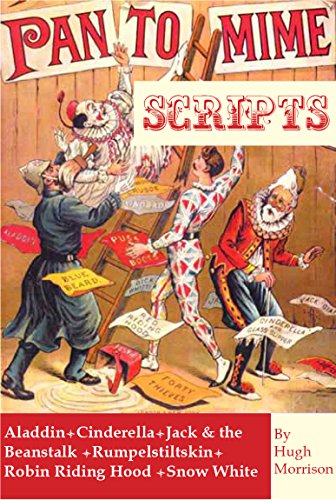Pantomime Scripts: Aladdin, Cinderella, Jack and the Beanstalk, Robin ...