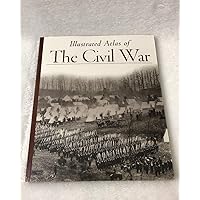 Illustrated Atlas of The Civil War (Echoes of Glory): Books, Time-Life ...