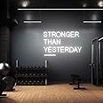Amazon.com : Stronger Than Yesterday Neon Sign 28 inches LED ...