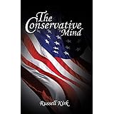 The Conservative Mind: From Burke to Eliot: Russell Kirk: 9780895261717 ...